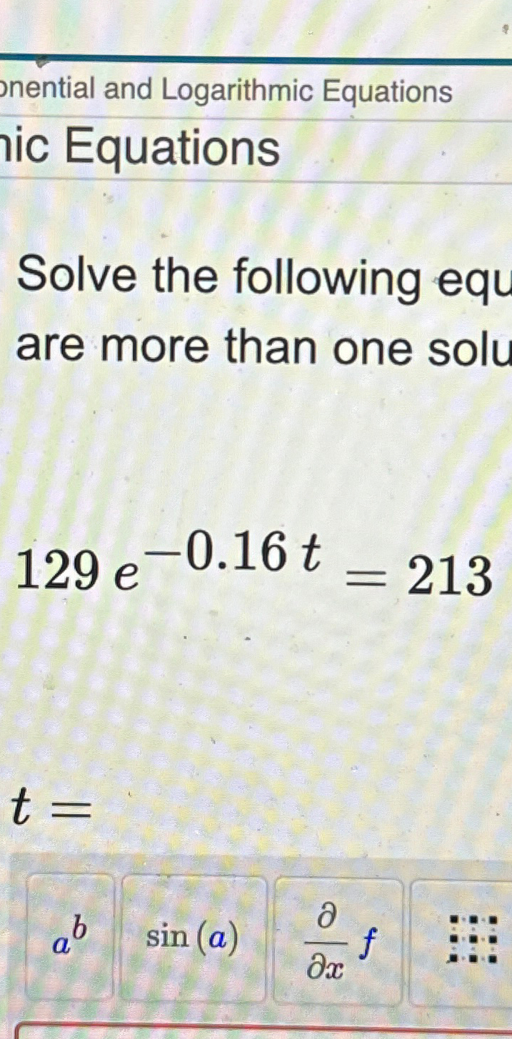 Solved onential and Logarithmic Equations nic EquationsSolve | Chegg.com