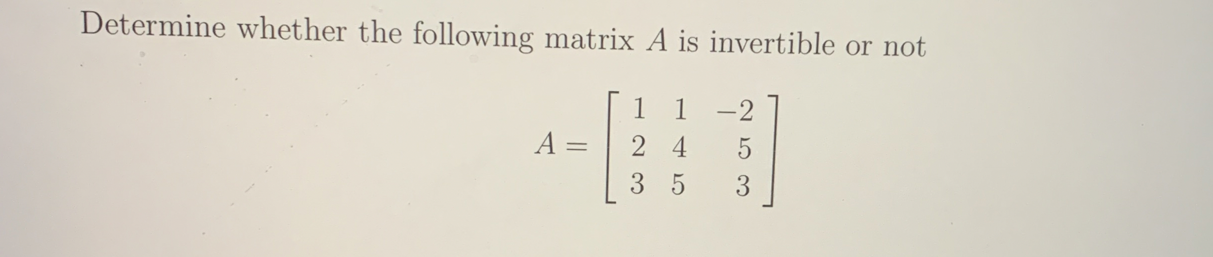 Solved Determine whether the following matrix A ﻿is | Chegg.com