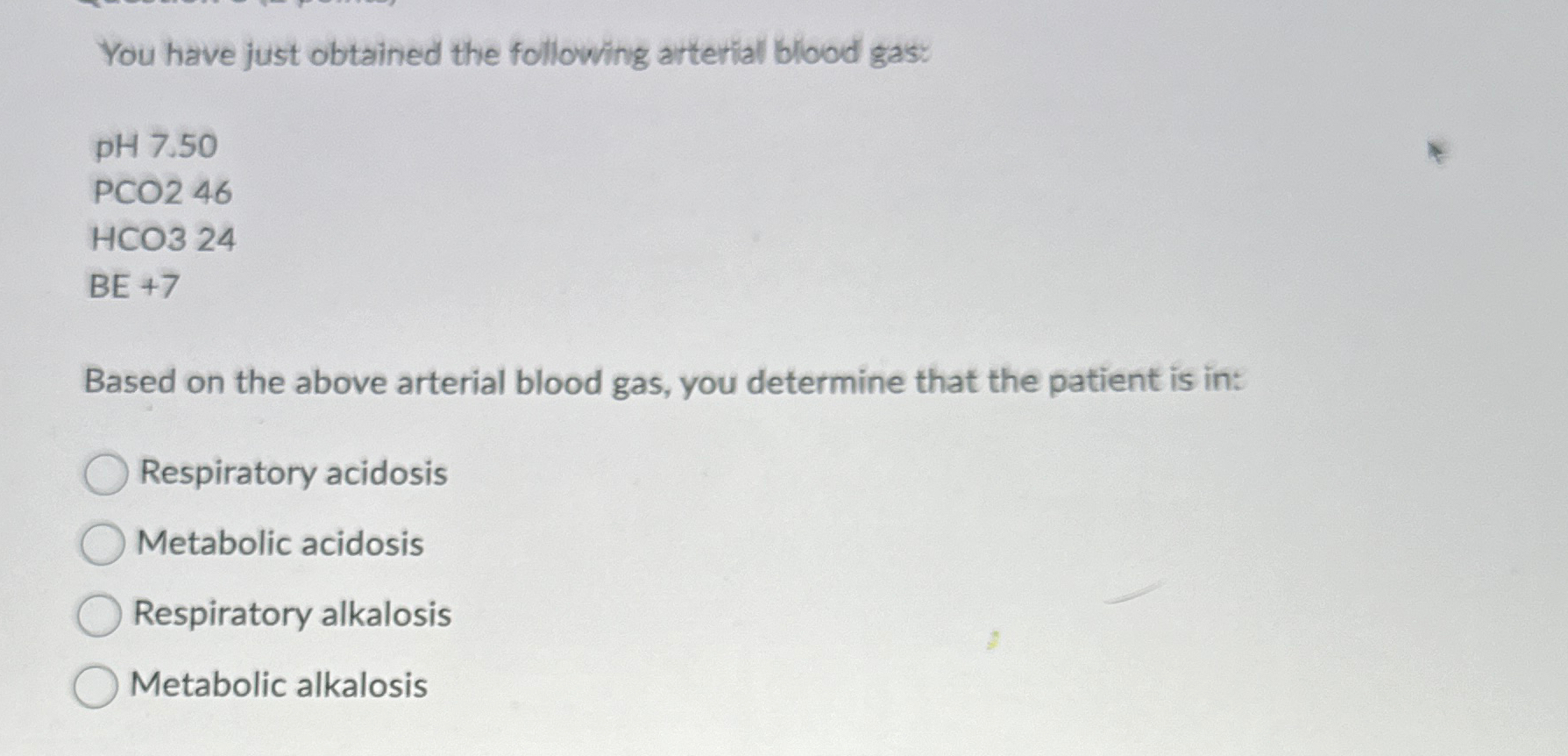 Solved You have just obtained the following arterial blood | Chegg.com