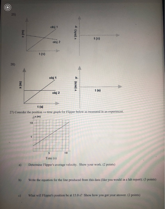 Solved 25) obj1 x (m) A (sw) A t(s) obj 2 t(s) 26) obj 1 b. | Chegg.com