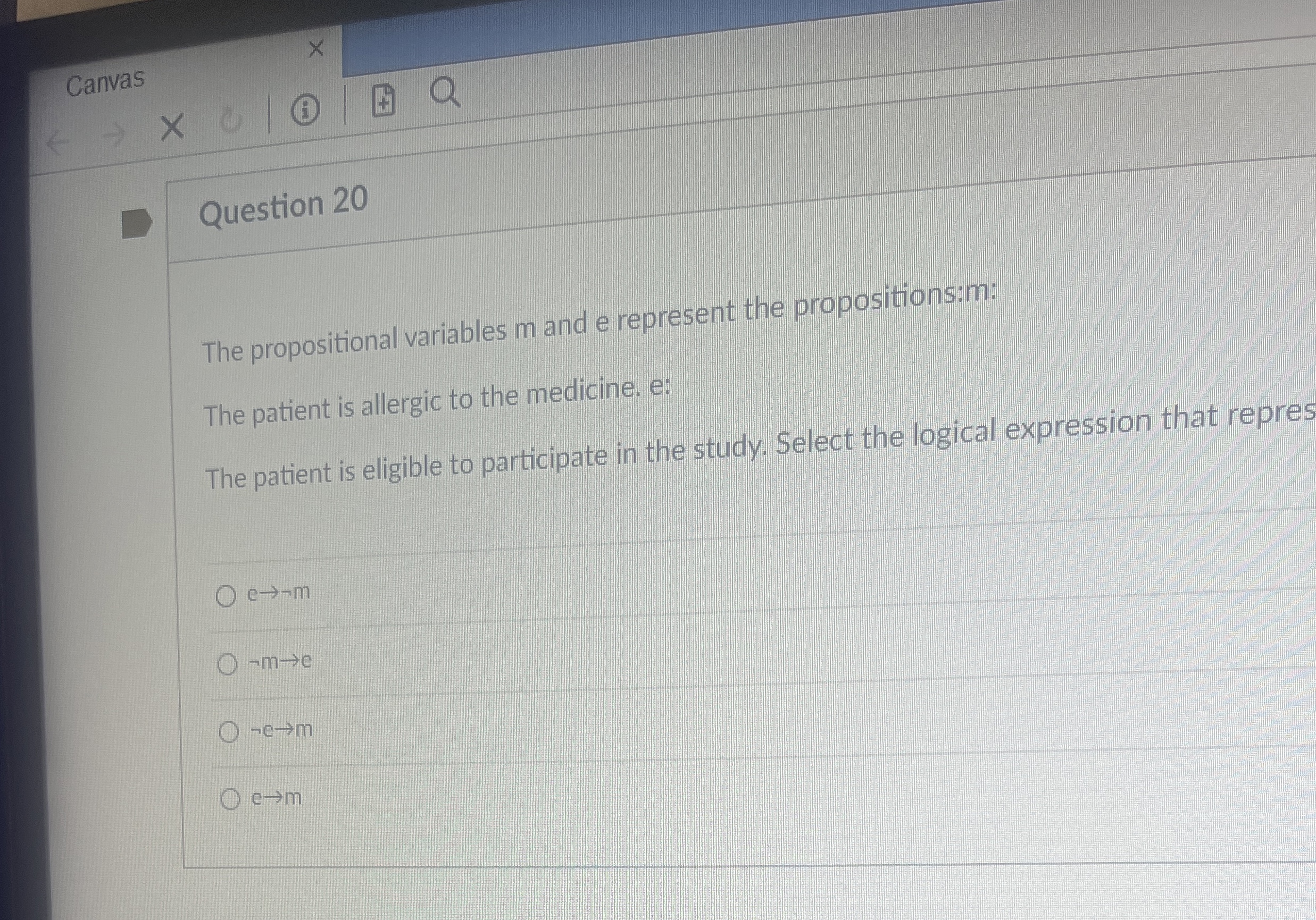 CanvasQuestion 20The propositional variables m ﻿and e | Chegg.com