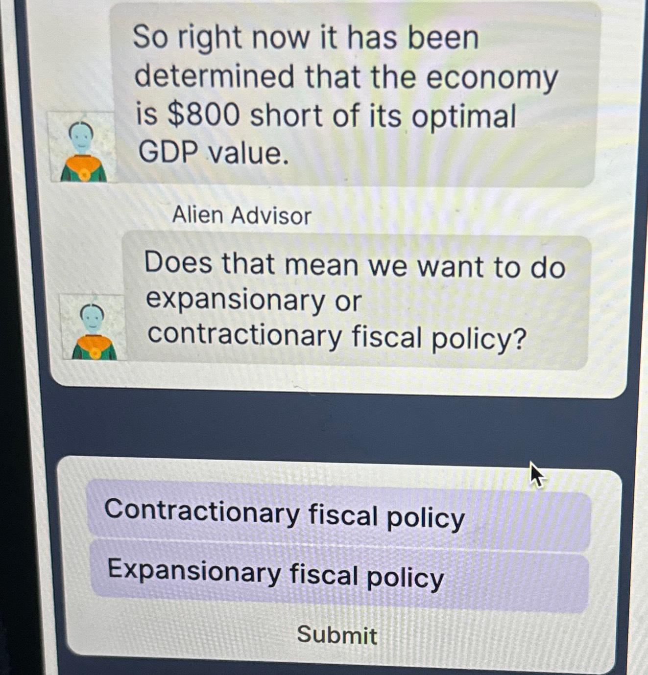 Solved So right now it has been determined that the economy | Chegg.com