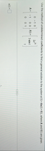 Solved Use the method of undetermined coefficients to find a | Chegg.com