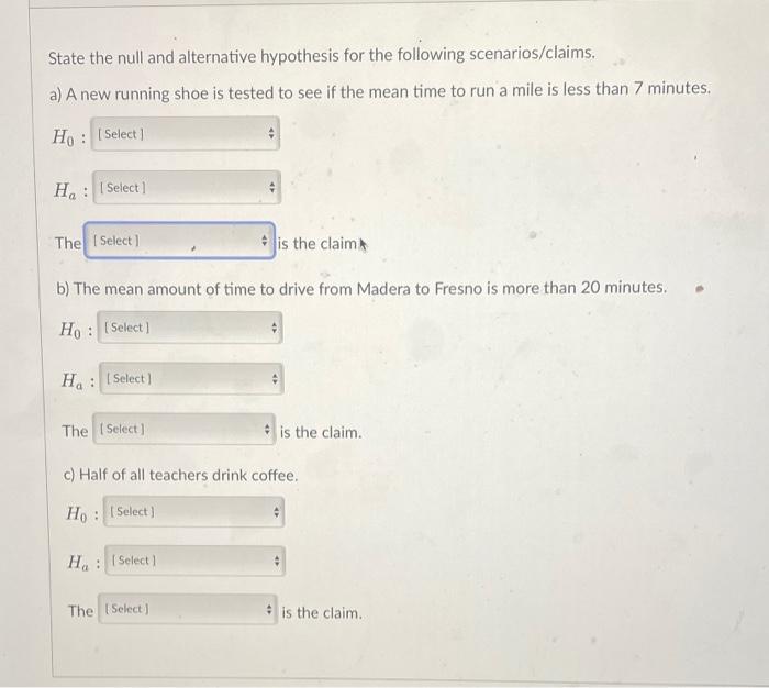 Solved State the null and alternative hypothesis for the | Chegg.com
