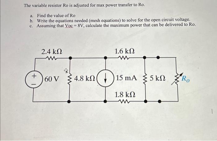 Solved The variable resistor Ro is adjusted for max power | Chegg.com