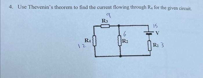 Solved 4. Use Thevenin's theorem to find the current flowing | Chegg.com