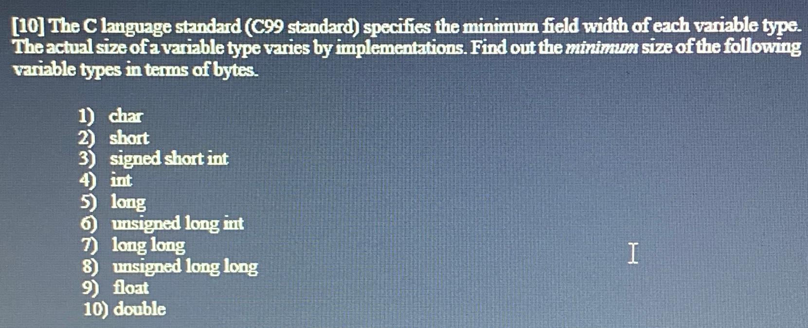 Solved 10 ﻿the C Language Standard C99 ﻿standard 