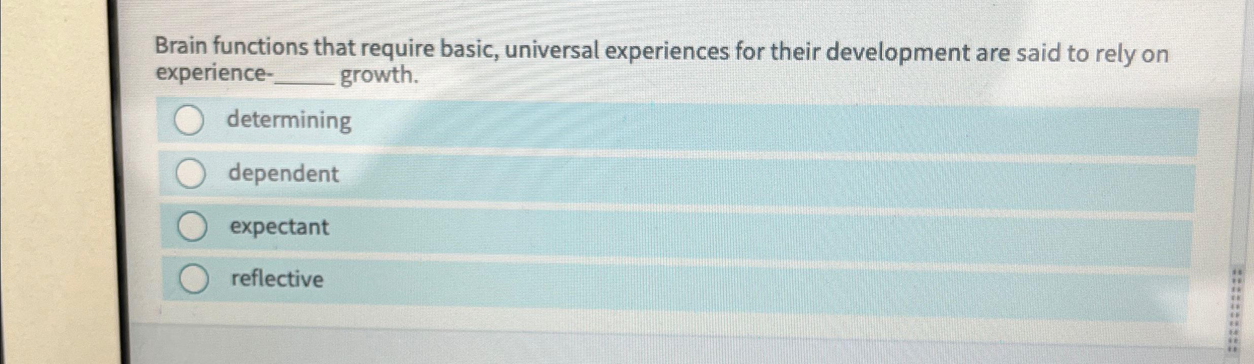 Solved Brain functions that require basic, universal | Chegg.com