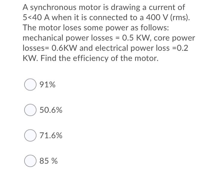 Solved A synchronous motor is drawing a current of 5