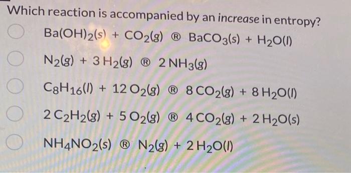 Solved Which reaction is accompanied by an increase in | Chegg.com