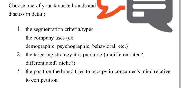 Solved Choose one of your favorite brands and discuss in | Chegg.com