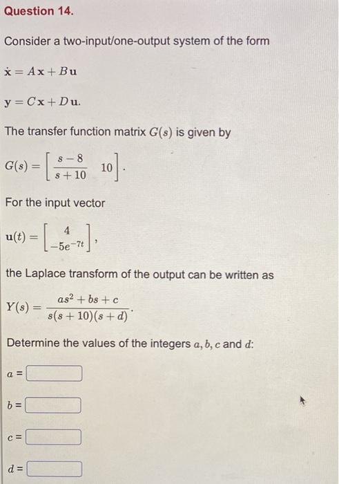 Solved Question 14. Consider a two-input/one-output system | Chegg.com