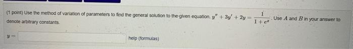 Solved (1 point) Use the method of variation of parameters | Chegg.com