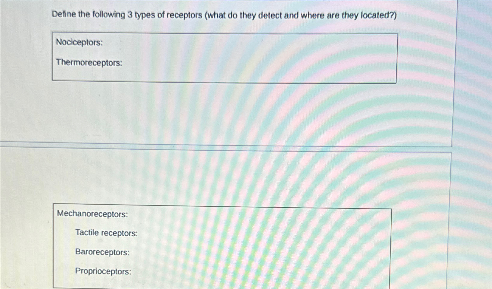 Solved Define the following 3 ﻿types of receptors (what do | Chegg.com