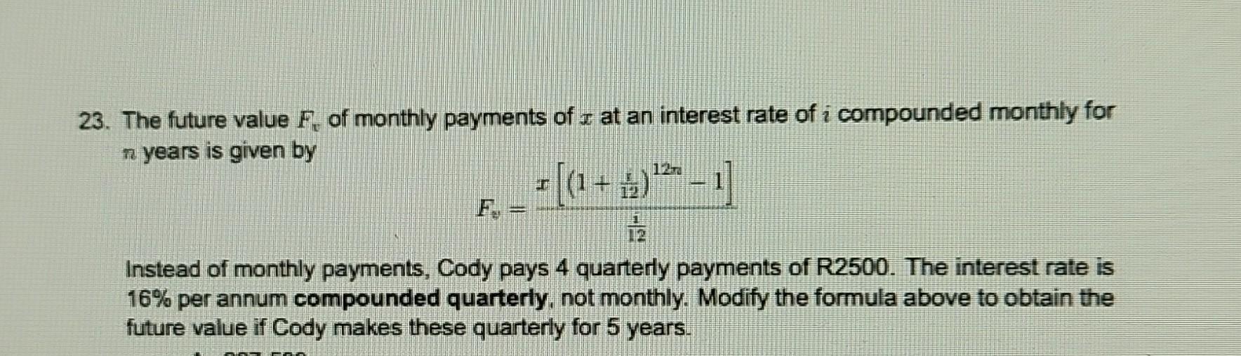 Solved 3. The future value Fv of monthly payments of x at an | Chegg.com