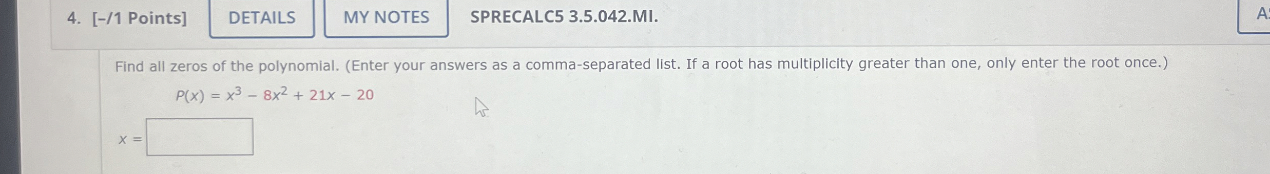 Solved [-/1 ﻿Points]SPRECALC5 3.5.042.MI.Find all zeros of | Chegg.com