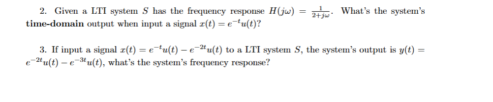 Solved Given a LTI system S ﻿has the frequency response | Chegg.com