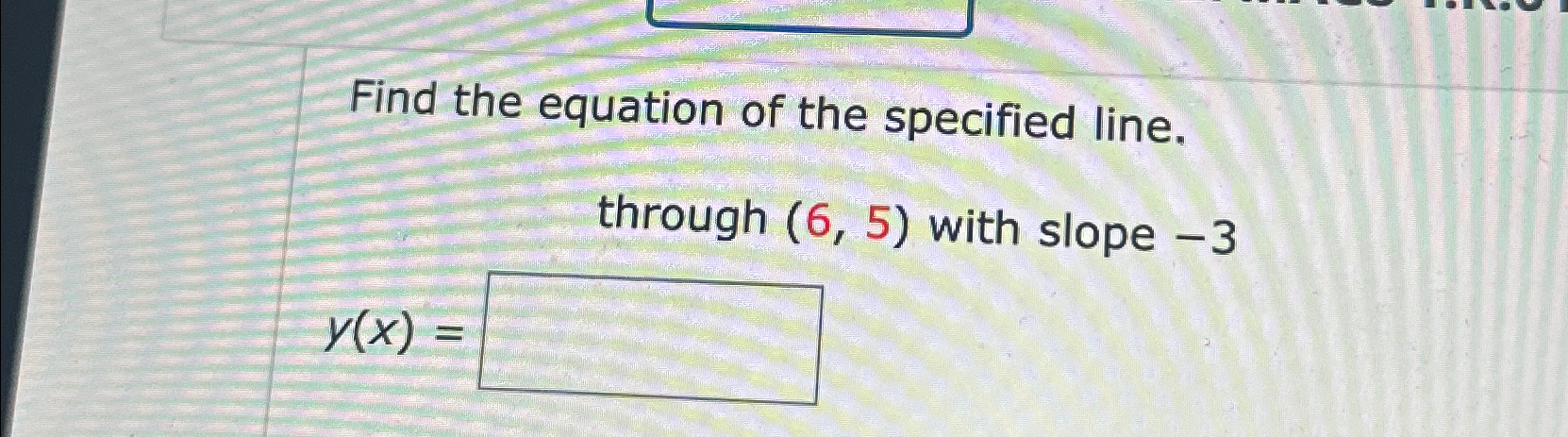 Solved Find the equation of the specified line. through | Chegg.com
