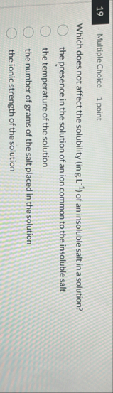 Solved 19Multiple Choice1 ﻿pointWhich does not affect the | Chegg.com