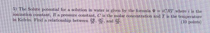 Solved 5) The Solute potential for a solution in water is | Chegg.com