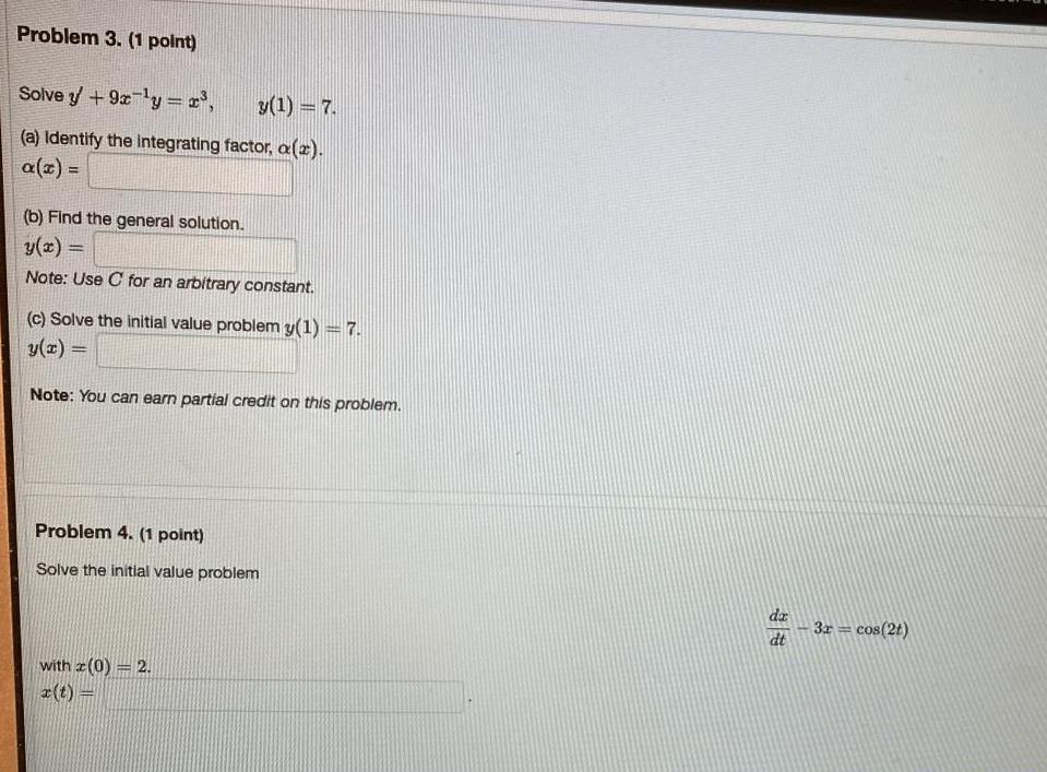 Problem 3. (1 ﻿point)Solve y'+9x-1y=x3,y(1)=7.(a) | Chegg.com