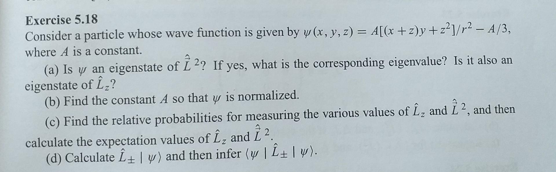 Solved Exercise 5.18 Consider a particle whose wave function | Chegg.com