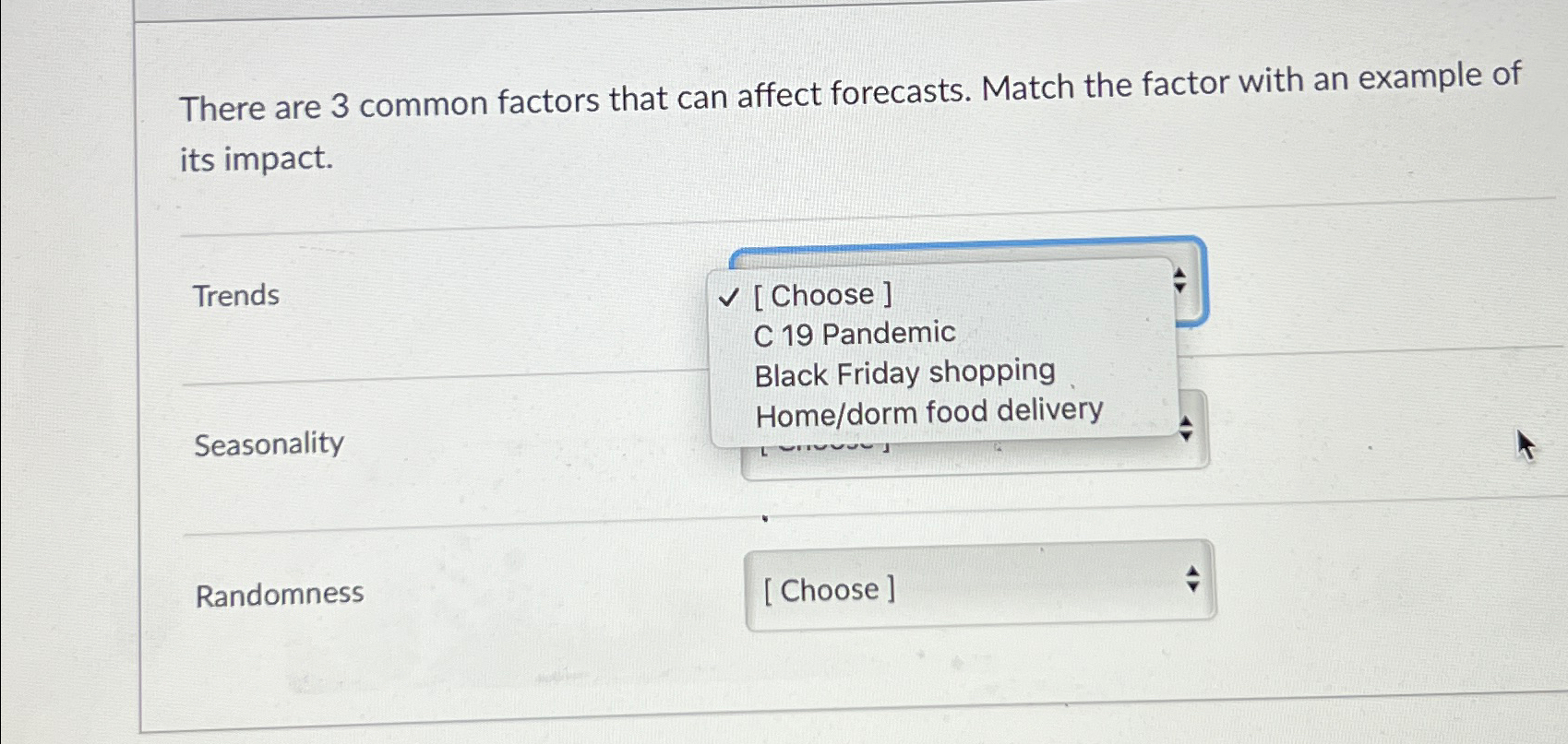 Solved There are 3 ﻿common factors that can affect | Chegg.com