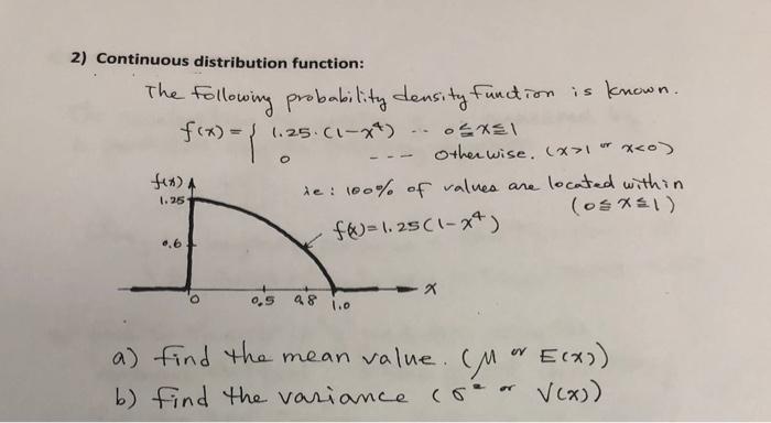 Solved 2) Continuous distribution function: The following | Chegg.com
