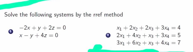 Solved Solve the following systems by the rref method - 2x + | Chegg.com