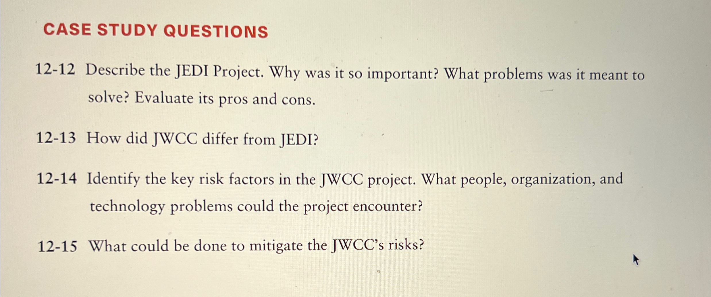 Solved CASE STUDY QUESTIONS12-12 ﻿Describe the JEDI Project. | Chegg.com