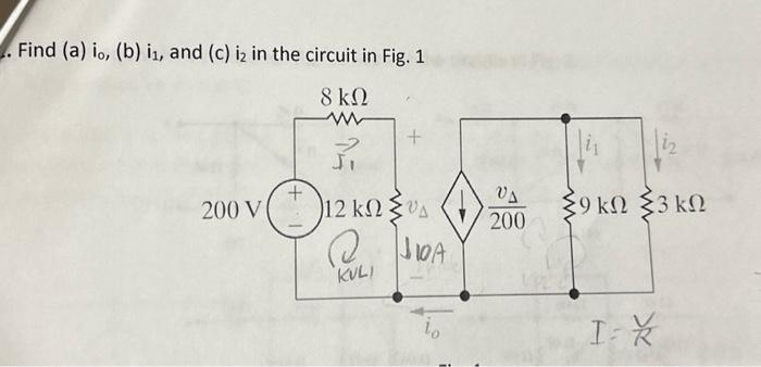 Solved Find (a)i0, (b) i1, and (c)i2 in the circuit in Fig. | Chegg.com