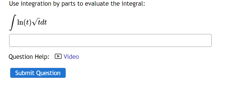 Solved Use integration by parts to evaluate the | Chegg.com