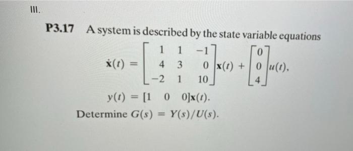 Solved = P3.17 A system is described by the state variable | Chegg.com