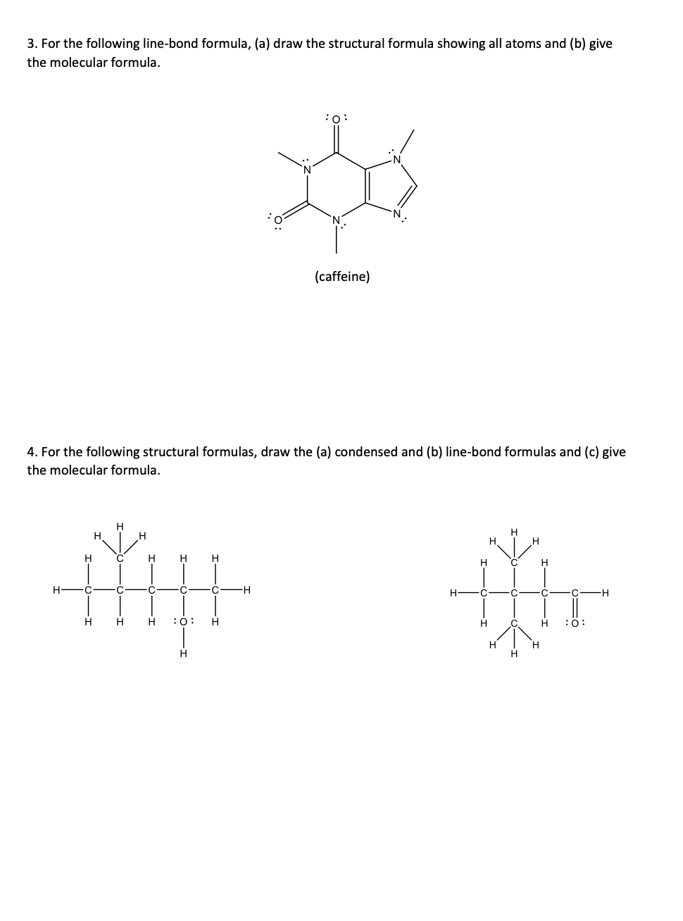 Solved For the following line-bond formula, (a) ﻿draw the | Chegg.com