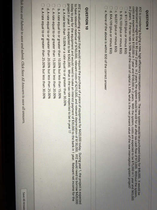 QUESTION 9 XYZ is considering buying a new, high | Chegg.com