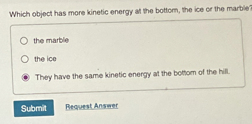 High Quality SOLUTION Which object has more kinetic energy at the bottom, | Chegg.com