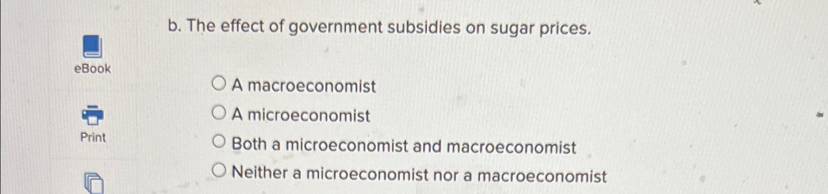 Solved b. ﻿The effect of government subsidies on sugar | Chegg.com