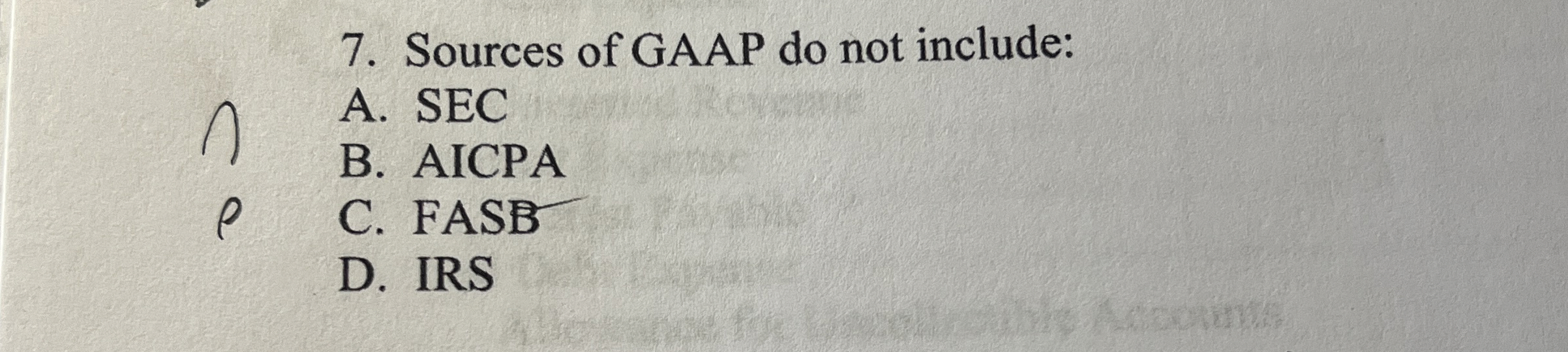 Solved Sources of GAAP do not include:A. ﻿SECB. ﻿AICPAC. | Chegg.com