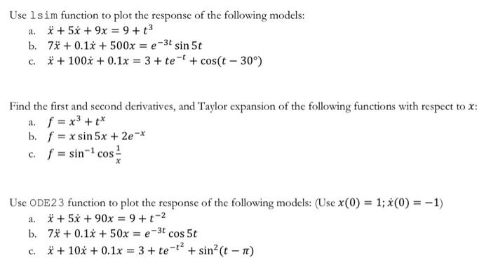 Solved Use Lsim Function To Plot The Response Of The 