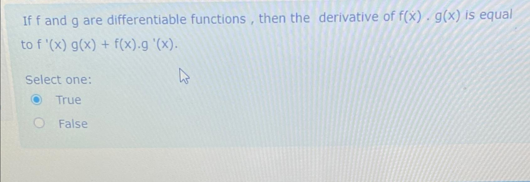 Solved If f ﻿and g ﻿are differentiable functions, then the | Chegg.com