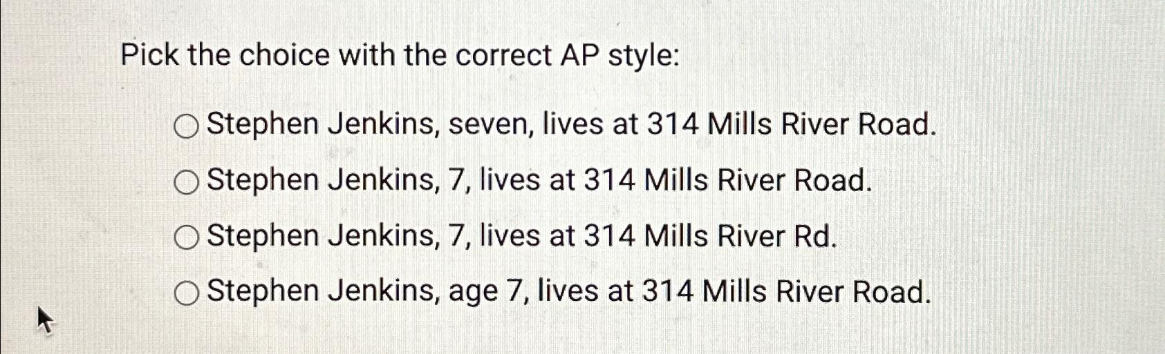 Solved Pick the choice with the correct AP style:Stephen | Chegg.com