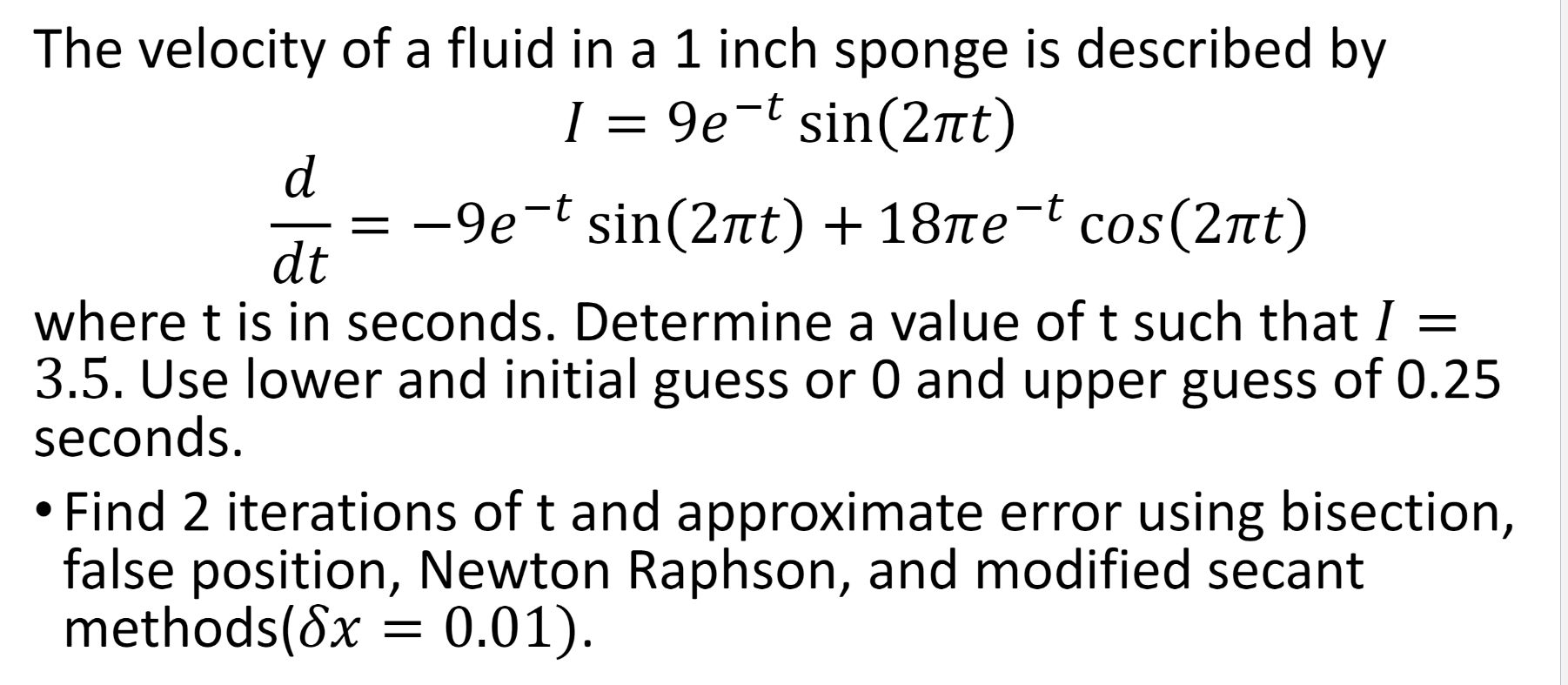 Solved The velocity of a fluid in a 1 ﻿inch sponge is | Chegg.com