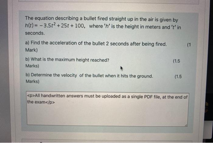 Solved (1 The equation describing a bullet fired straight up | Chegg.com