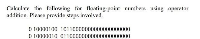 Solved Calculate the following for floating-point numbers | Chegg.com