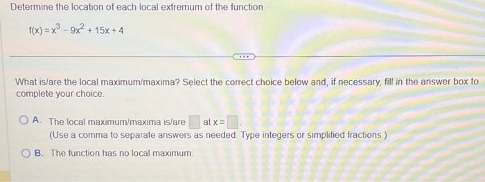 Solved Determine the location of each local extremum of the | Chegg.com