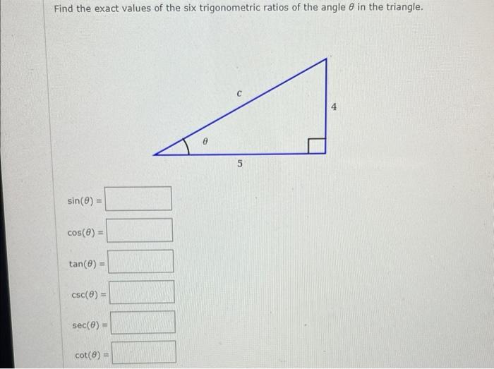 Solved Find the exact values of the six trigonometric ratios | Chegg.com