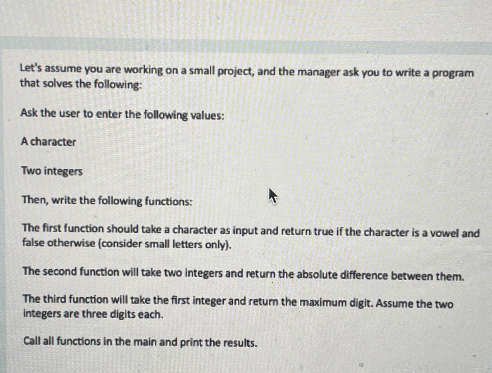 Solved Let's assume you are working on a small project, and | Chegg.com