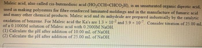 Solved Maleic acid, also called cis-butenedioic acid | Chegg.com