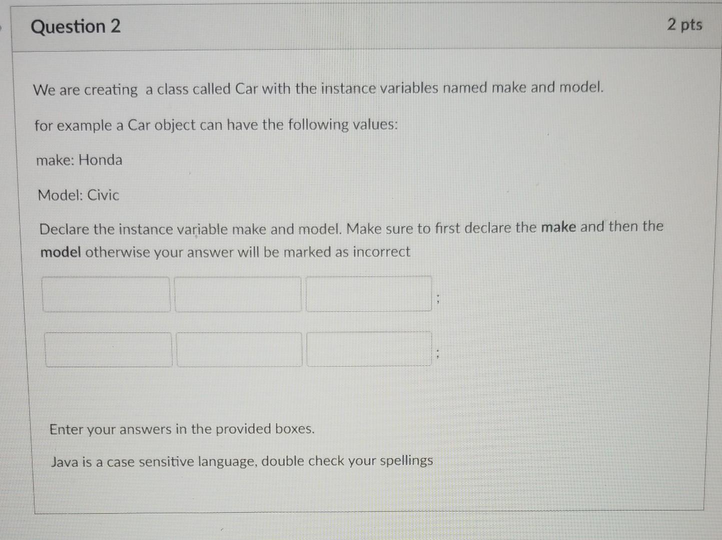 Solved Question 2 2 pts We are creating a class called Car | Chegg.com