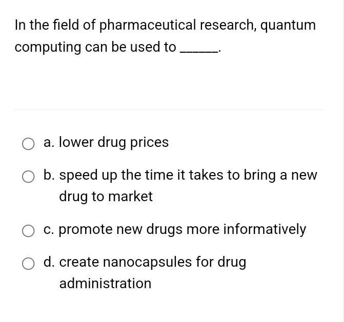 Solved In the field of pharmaceutical research, quantum | Chegg.com